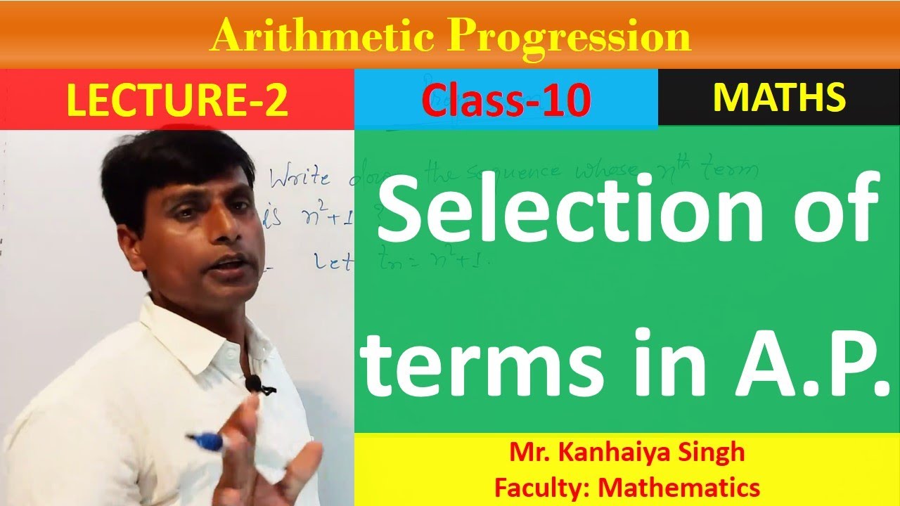 Selection Of Terms In AP Arithmetic Progression lecture 2 class10 Selection Of Terms In AP Arithmetic Progression lecture 2 class10