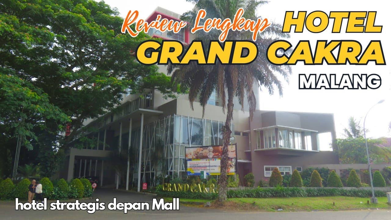REVIEW HOTEL GRAND CAKRA MALANG - YouTube