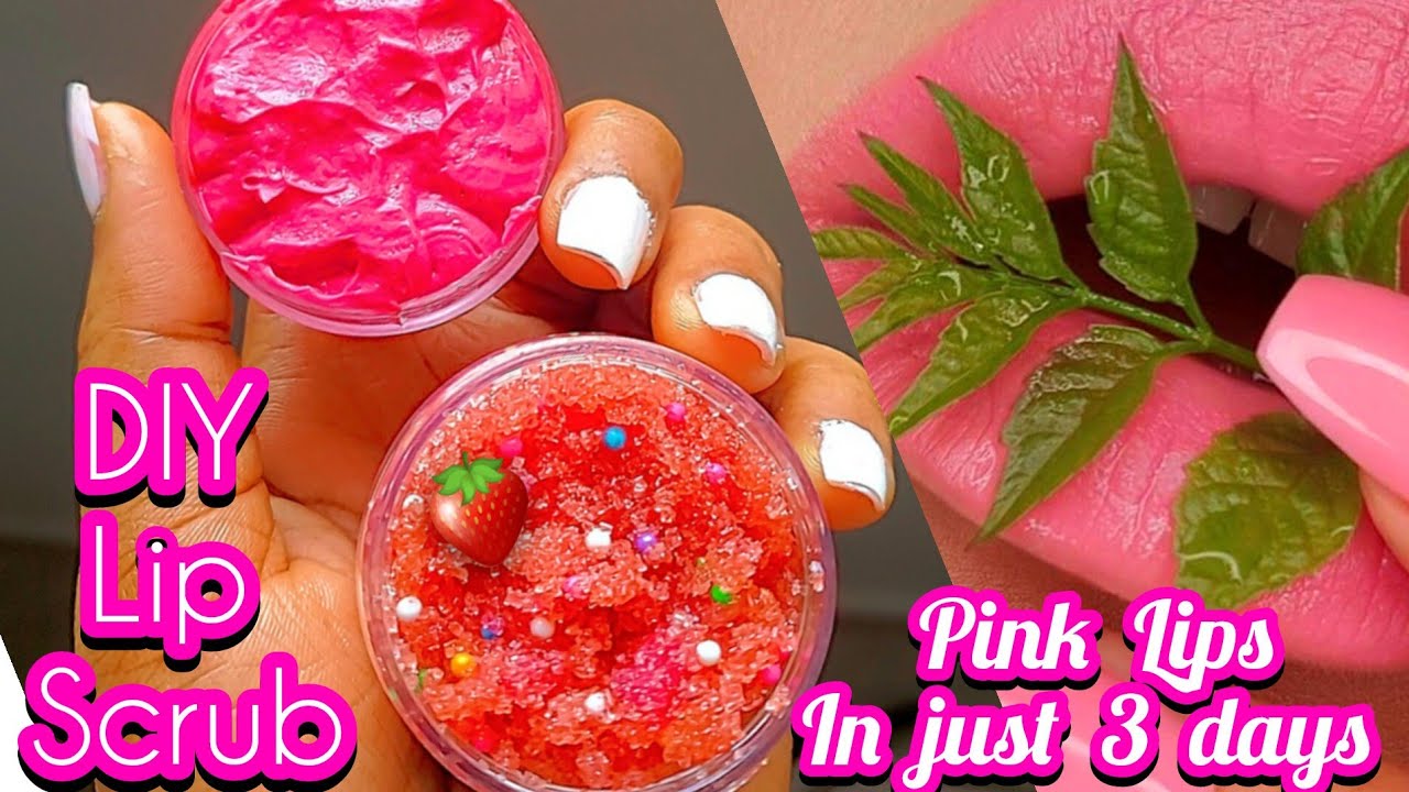 How To Get Pink Lips 💋 | How To Make Lip Scrub For Soft Pink Lips | DIY ...