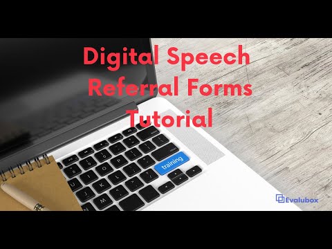 Digital Speech Referral Forms Tutorial - YouTube