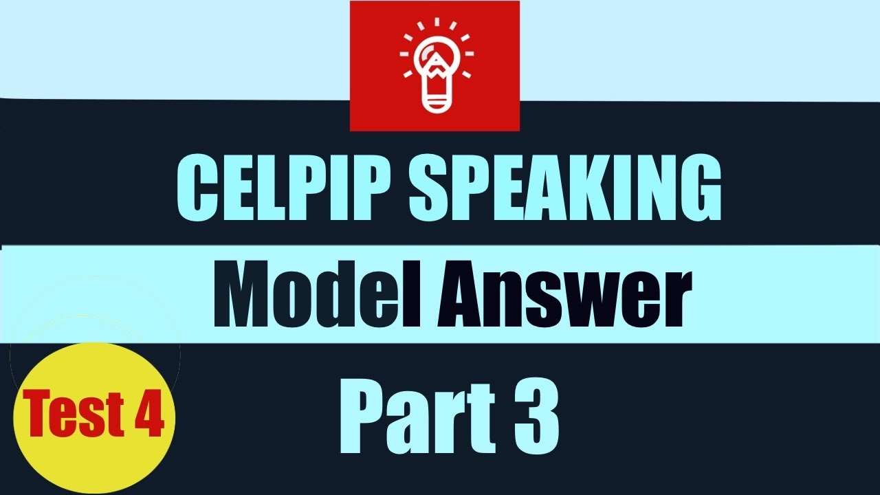 CELPIP Speaking Model Answer - Task 3 - Practice Test 4 - YouTube