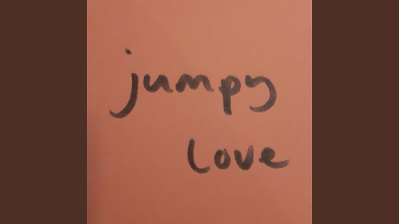 Jumpy Love - YouTube