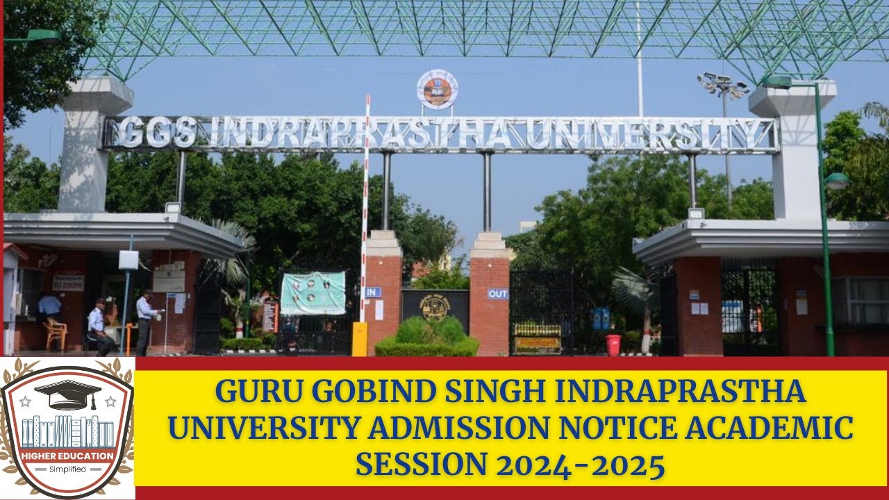 GURU GOBIND SINGH INDRAPRASTHA UNIVERSITY ADMISSION NOTICE ACADEMIC ...