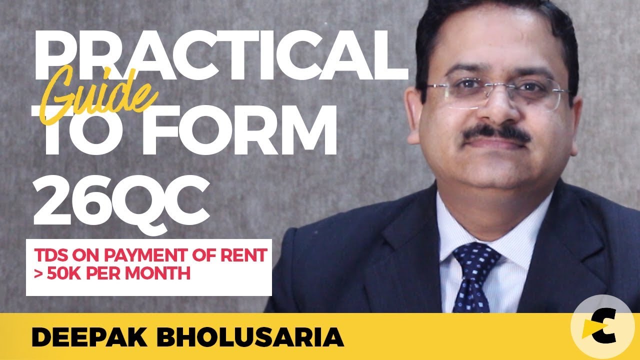 Practical Guide to e-file form 26QC with live demo : By CA. Deepak ...