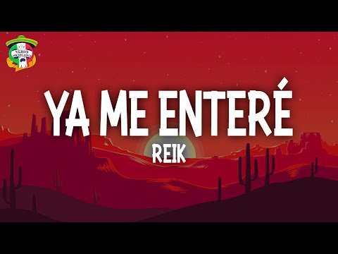 Reik - Ya Me Enteré (letra)