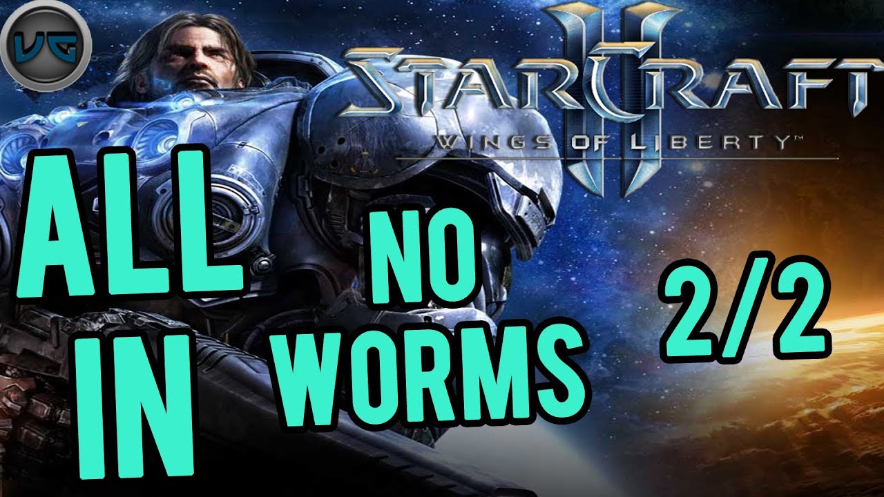 StarCraft 2 All In (No Nydus Worms) Walkthrough w/Commentary (Pt. 2/2 ...