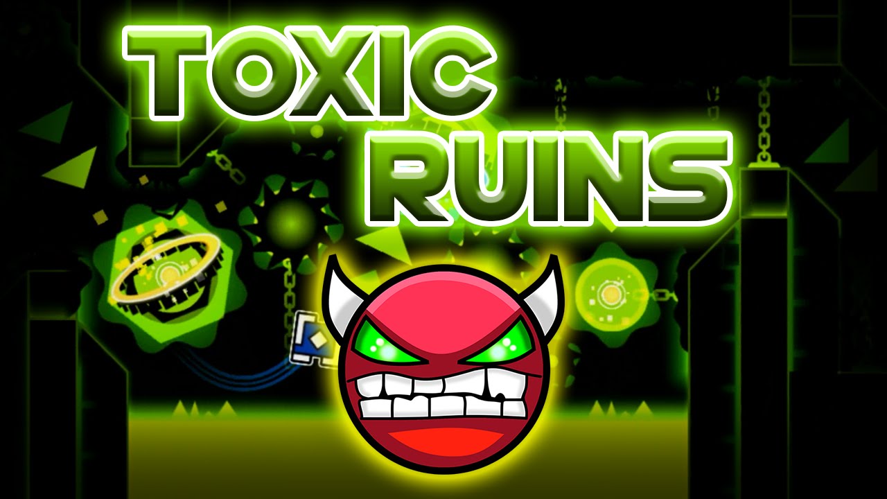 Geometry Dash Demon [Medium] - Toxic Ruins - by Gboy - YouTube