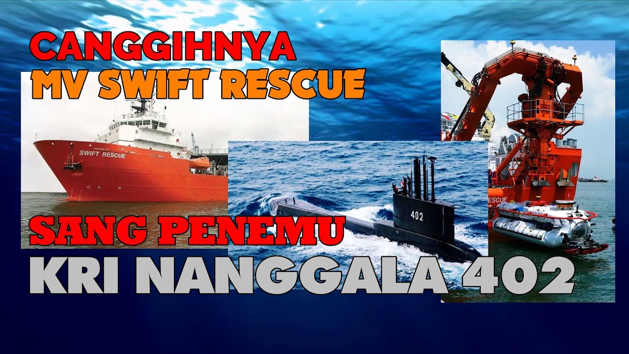 CANGGIHNYA MV SWIFT RESCUE - Sang Penemu KRI NANGGALA 402 Dikedalaman ...