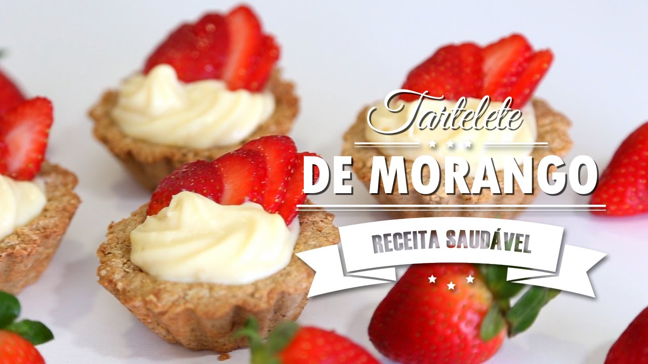 TARTELETE DE MORANGO | Mamãe Vida Saudável - YouTube