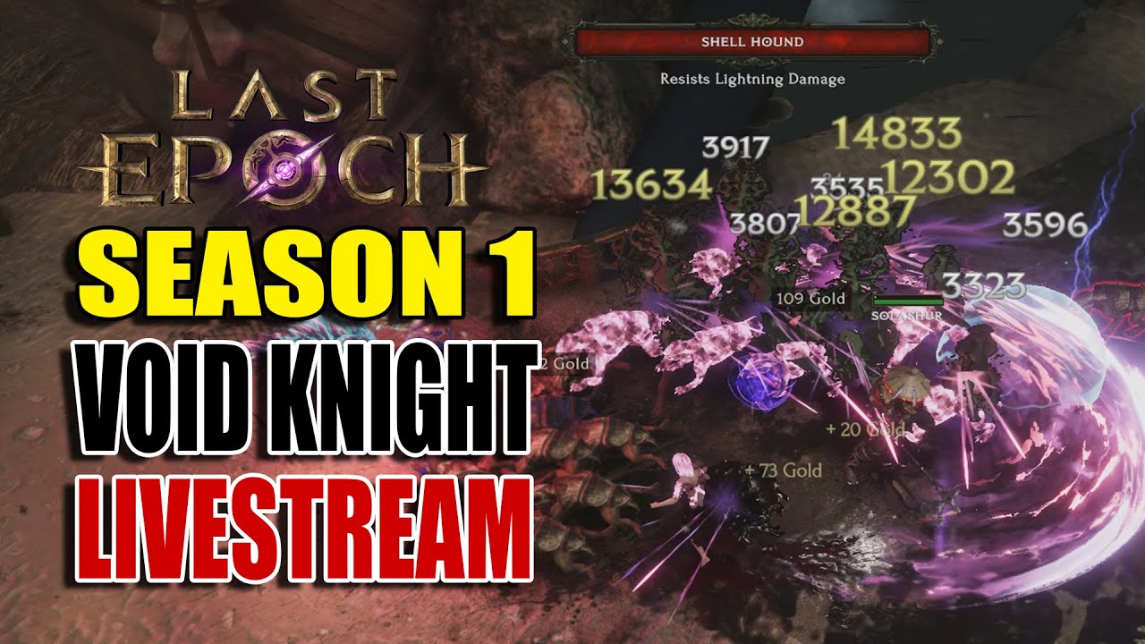 Last Epoch lv 65+ Void Knight Livestream: Endgame Content, Corrupted ...