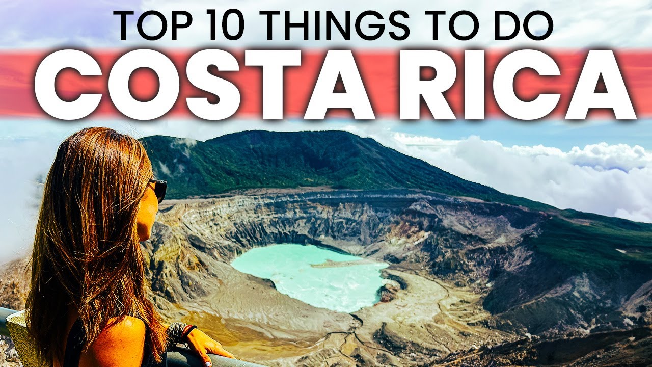 Top 10 Best Things to Do in Costa Rica | Costa Rica Travel Guide - YouTube
