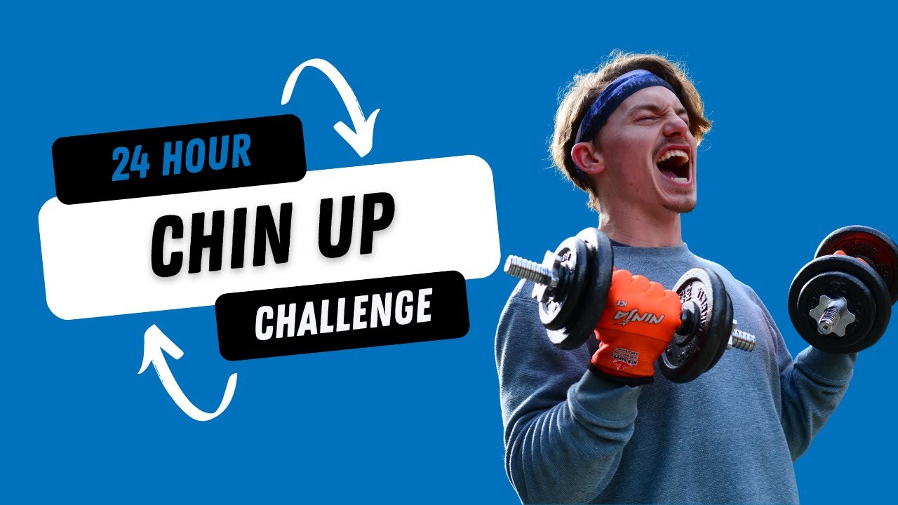 24HR CHIN UP CHALLENGE - YouTube