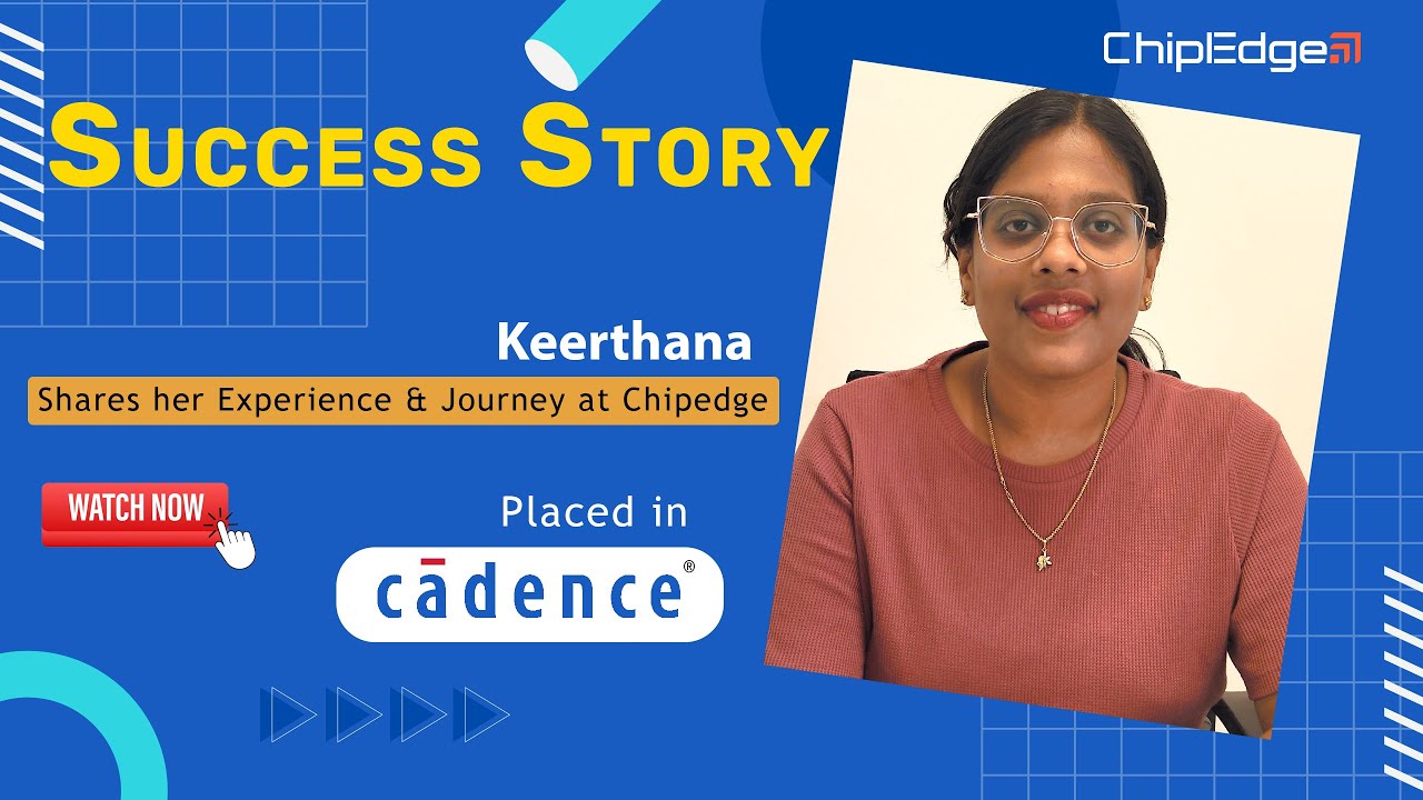 Keertana's VLSI Success Story: ChipEdge to Cadence Career Journey ...