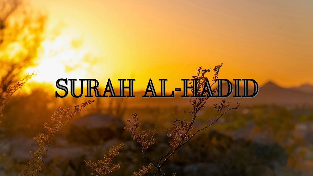 SURAH AL HADID 57th Quranic Surah Holy Quran Recitation by Mishary Rashid