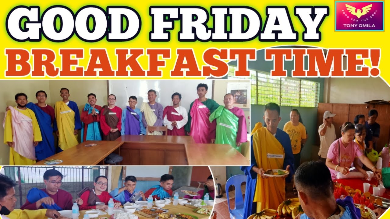 *BREAKFAST TIME!* Good Friday / Immaculate Conception Parish Church ...