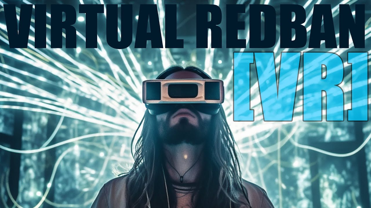 VIRTUAL REDBAN #664 - [PART TWO VR] - YouTube
