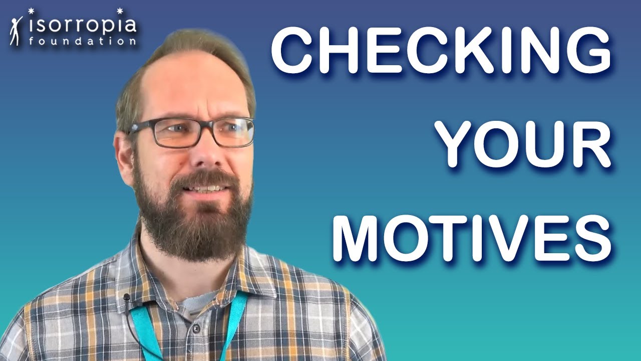 CHECKING YOUR MOTIVES - An Important Wellbeing Skill! - YouTube