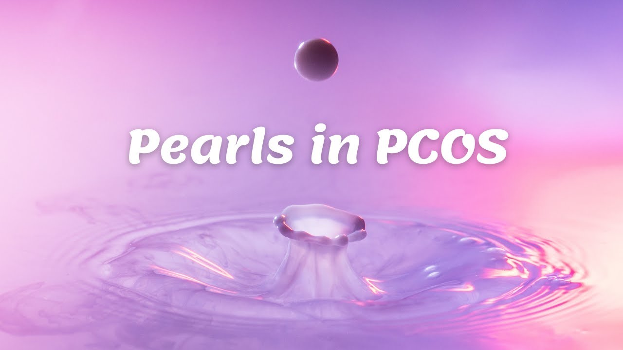 Pearls in PCOS - YouTube