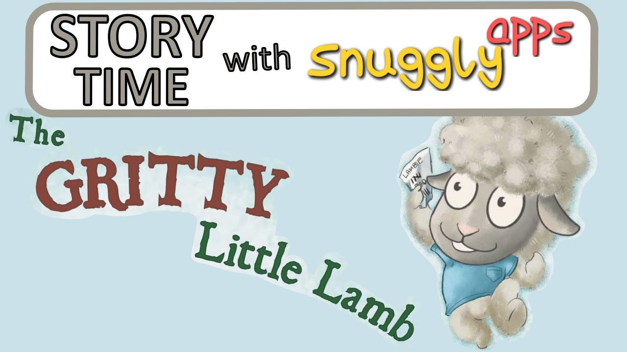 The Gritty Little Lamb - Story Time with Snuggly Apps - YouTube