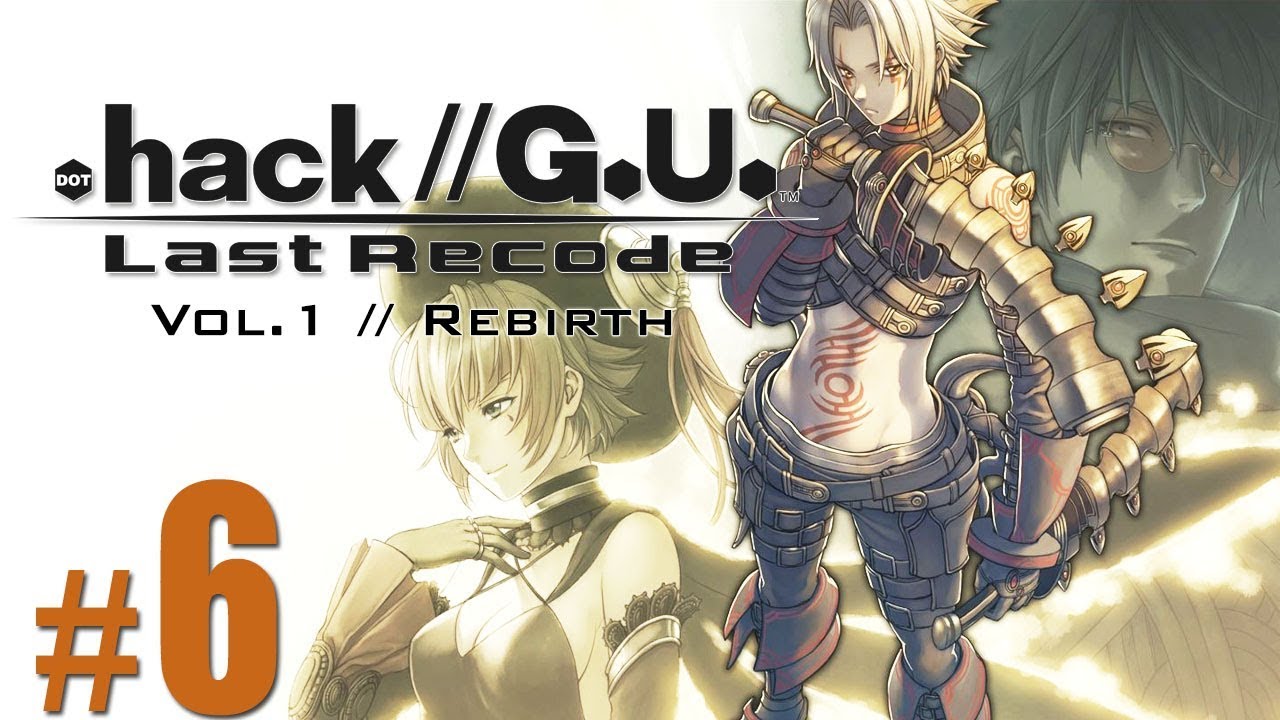 .hack//G.U. Last Recode Vol.1 - Part 06: Some sidequesting - YouTube