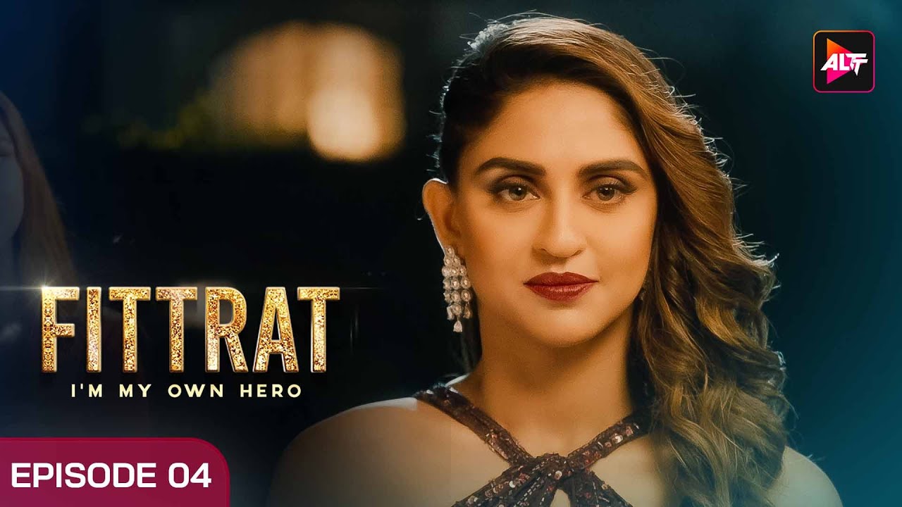 Fittrat Full Episode 4 | Krystle D'Souza | Aditya Seal | Anushka Ranjan ...