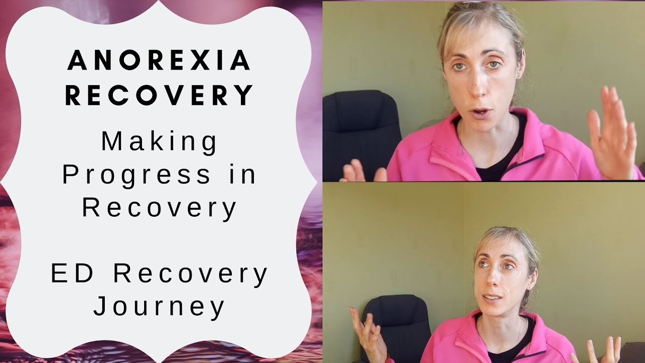 Anorexia recovery // Making Progress in Recovery // Eating Disorder ...