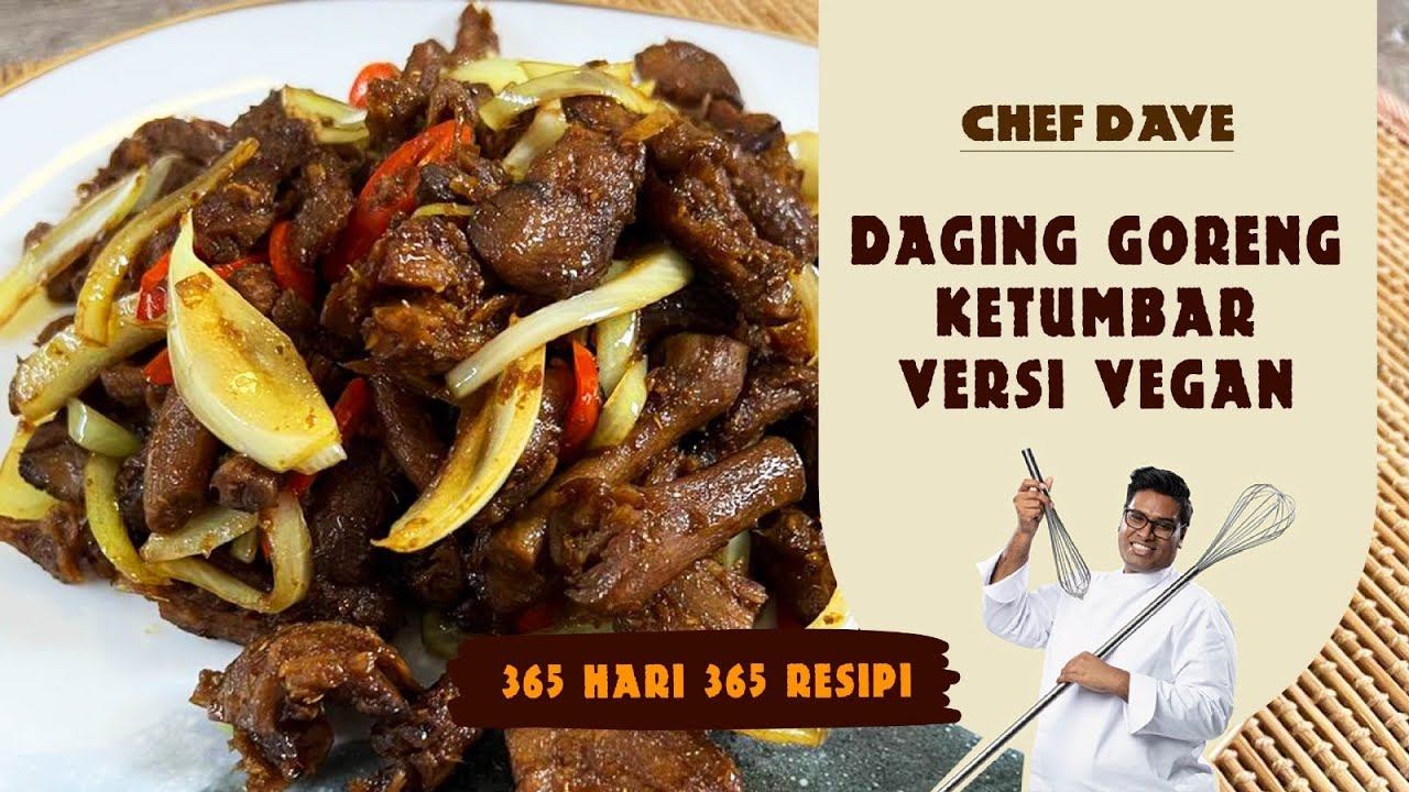 DAGING GORENG KETUMBAR VERSI VEGAN - CHEF DAVE - YouTube