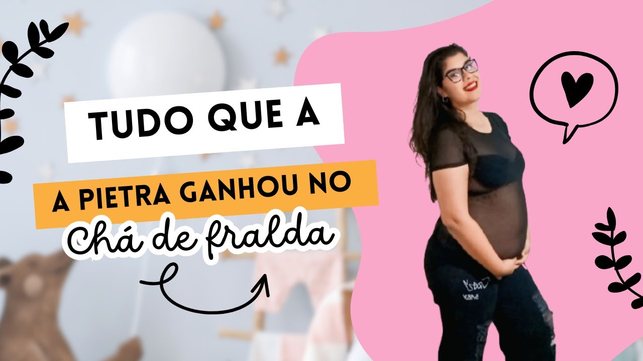 TUDO QUE A PIETRA GANHOU NO CHÁ DE FRALDA #gravidez #maternidade #vlog ...