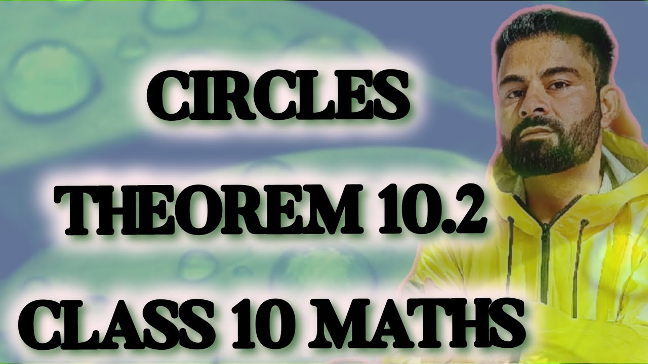 Circles | Theorem 10.2 | class 10 maths | Circles | NCERT| JKBOSE| new ...