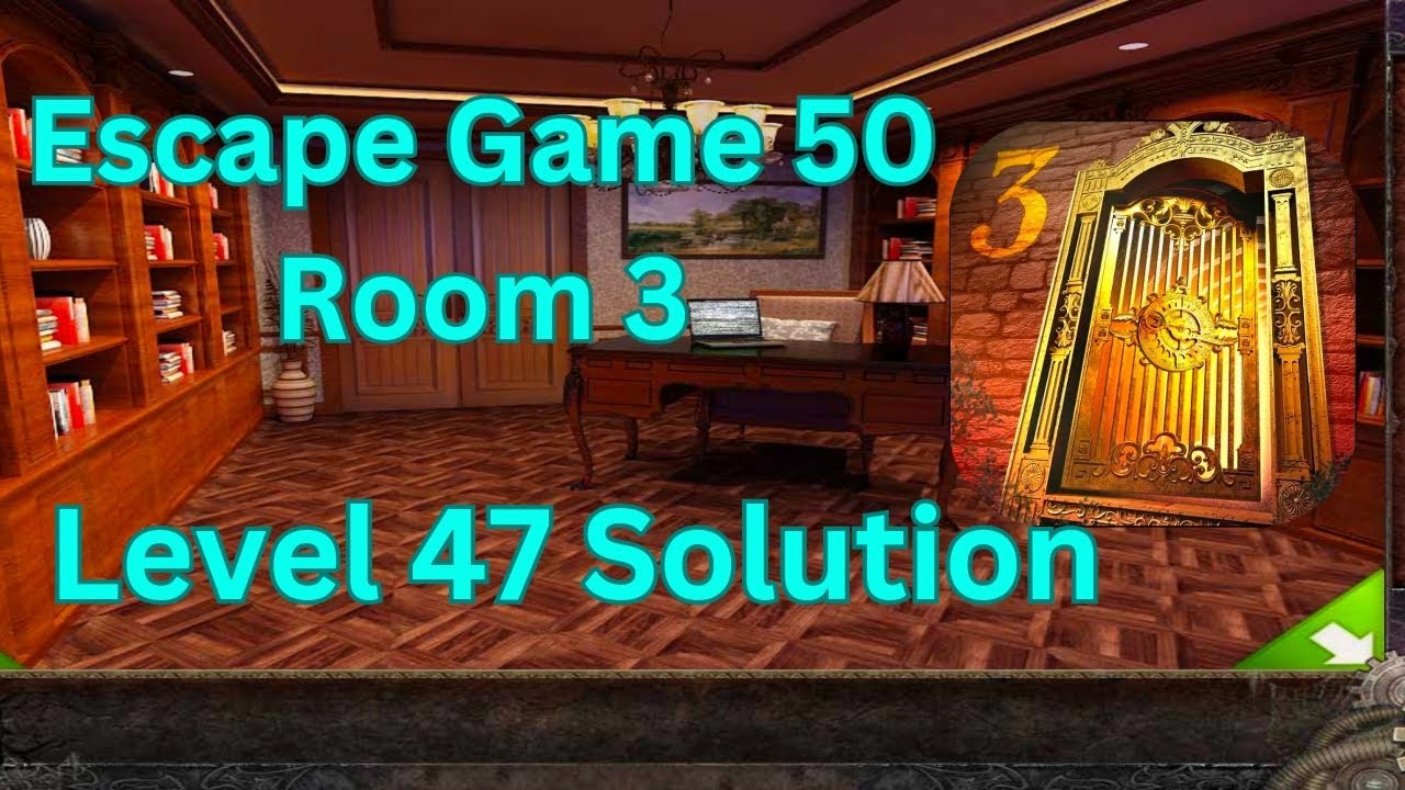Escape game 50 Rooms 3 Level 47 Solution - YouTube