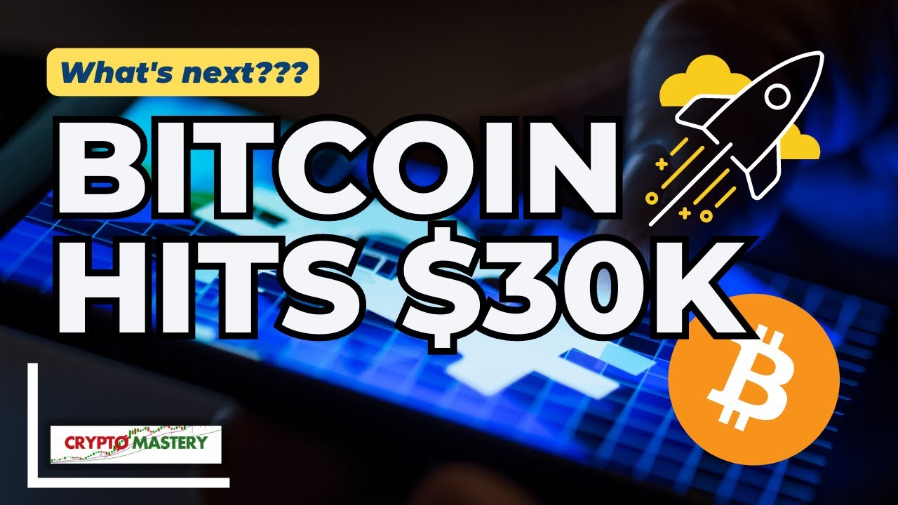 Crypto Mastery - Weekly / Bitcoin Hits $30K - YouTube