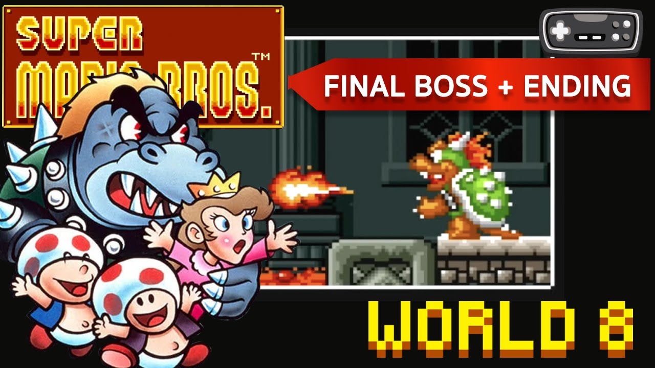 Super Mario Bros.Final Boss + Ending World 8 Complete #SuperMarioBros # ...