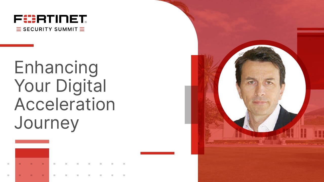 Enhancing Your Digital Acceleration Journey | The Security Summit at ...
