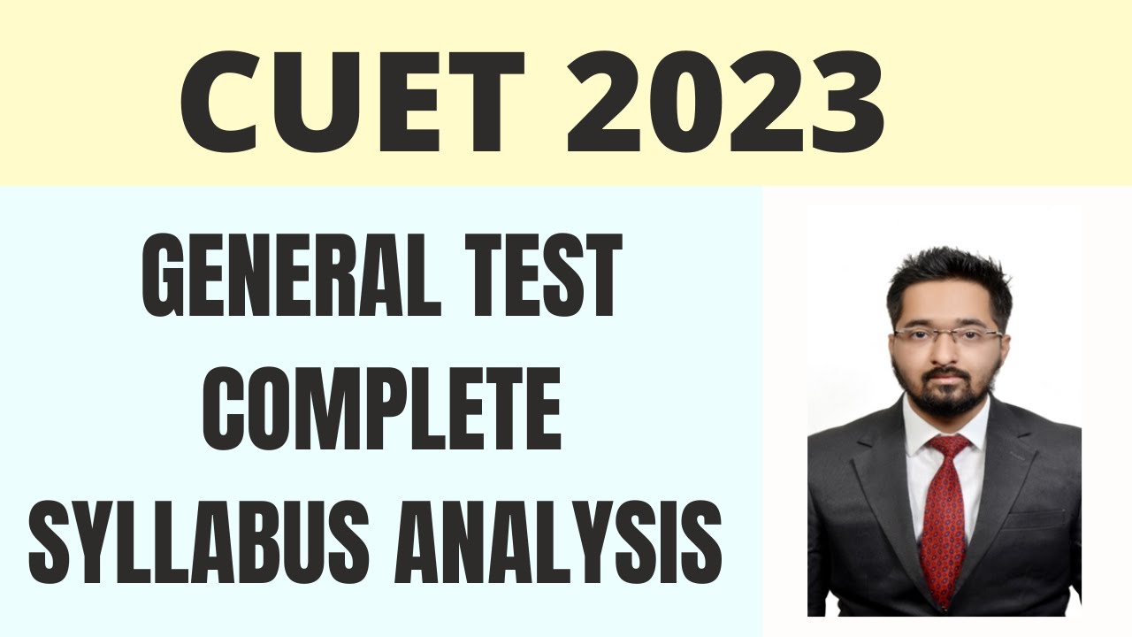 CUET general test preparation | CUET syllabus | CUET 2023 | CUET ...