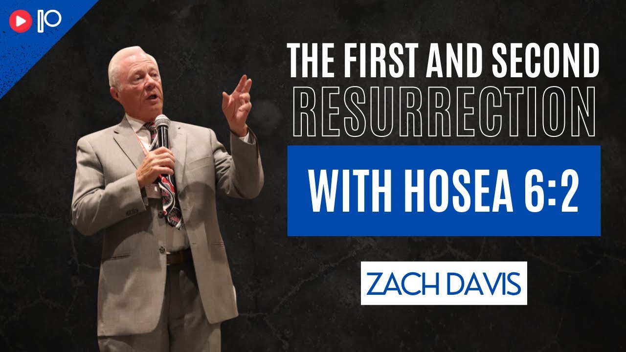The 1st and 2nd Resurrection w/ Hosea 6: 2 - YouTube