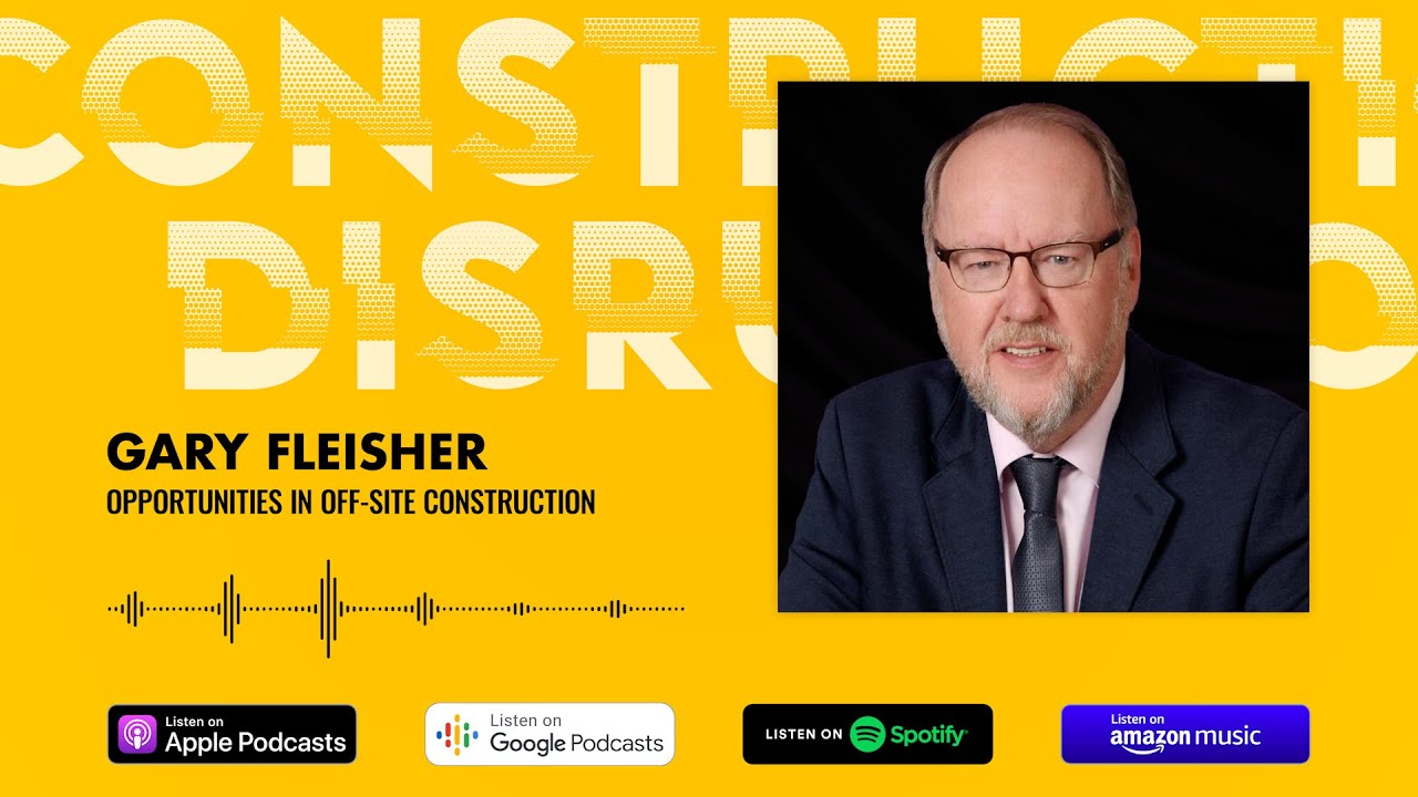 Gary Fleisher – Opportunities in Off-site Construction - YouTube