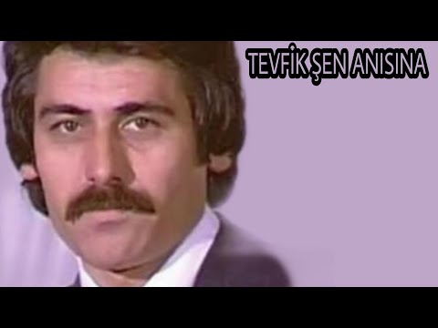 TEVFİK ŞEN ANISINA