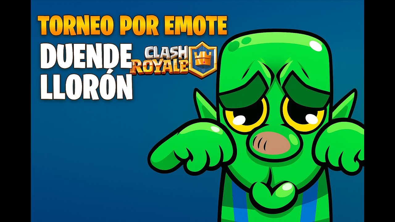 TORNEO POR EMOTE del DUENDE LLORANDO - YouTube