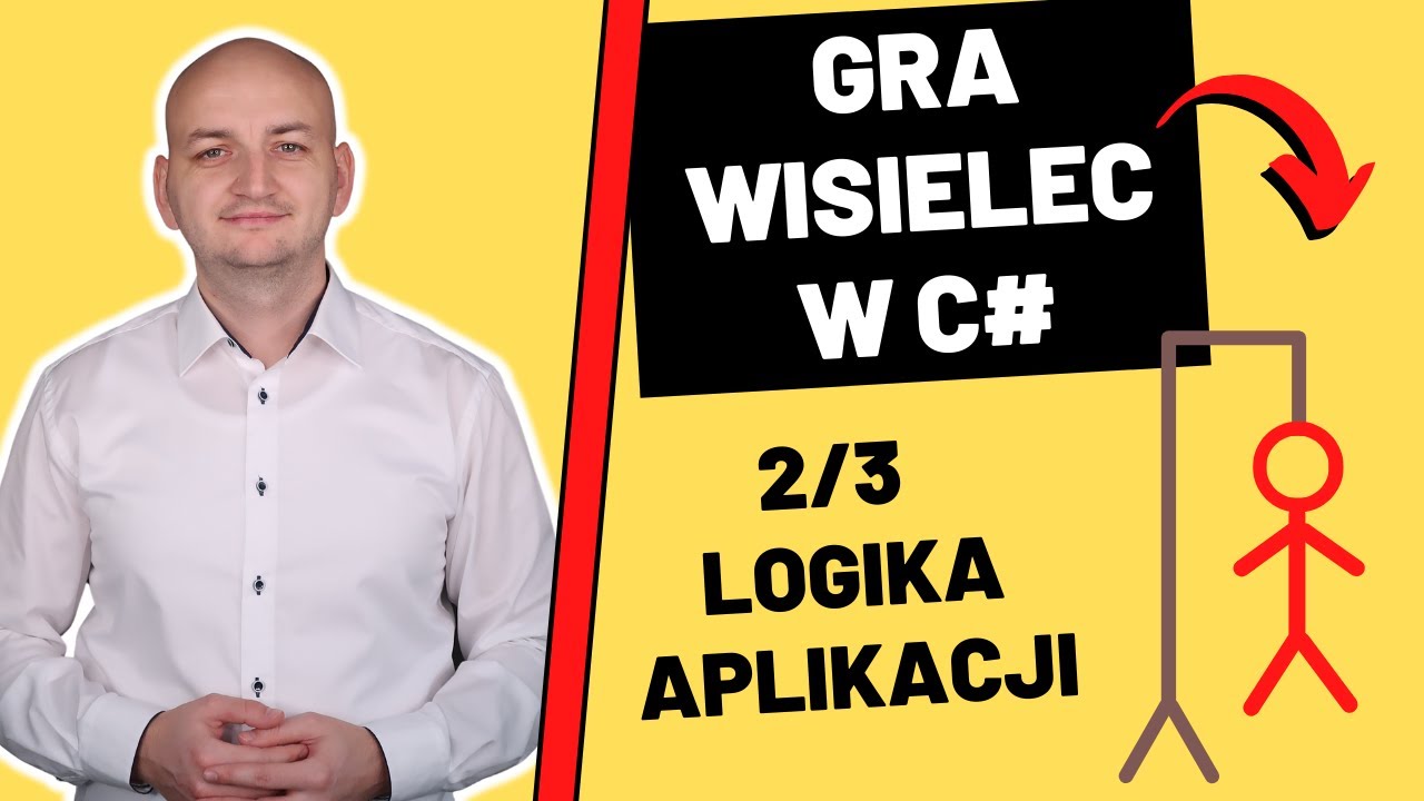 GRA WISIELEC w C# – Logika Aplikacji (2/3) - YouTube