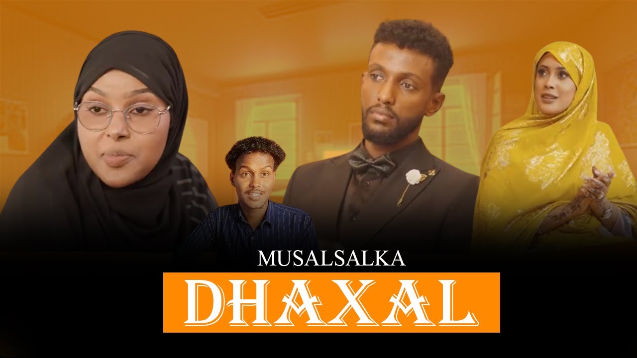 musalsal ka hadlaya nolosha somaalida | Falanqeyn Musalsalka DHAXAL ...