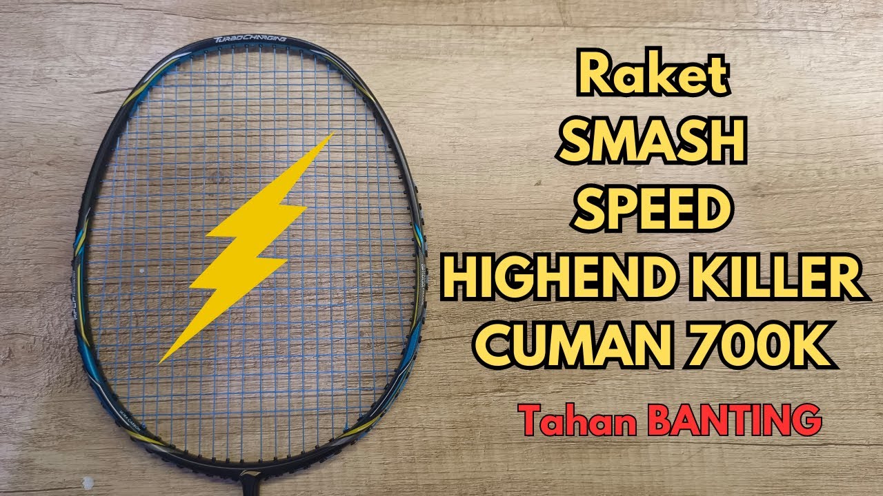 Raket Smash cepat menang banyak di fitur - Review dan pemakaian raket ...