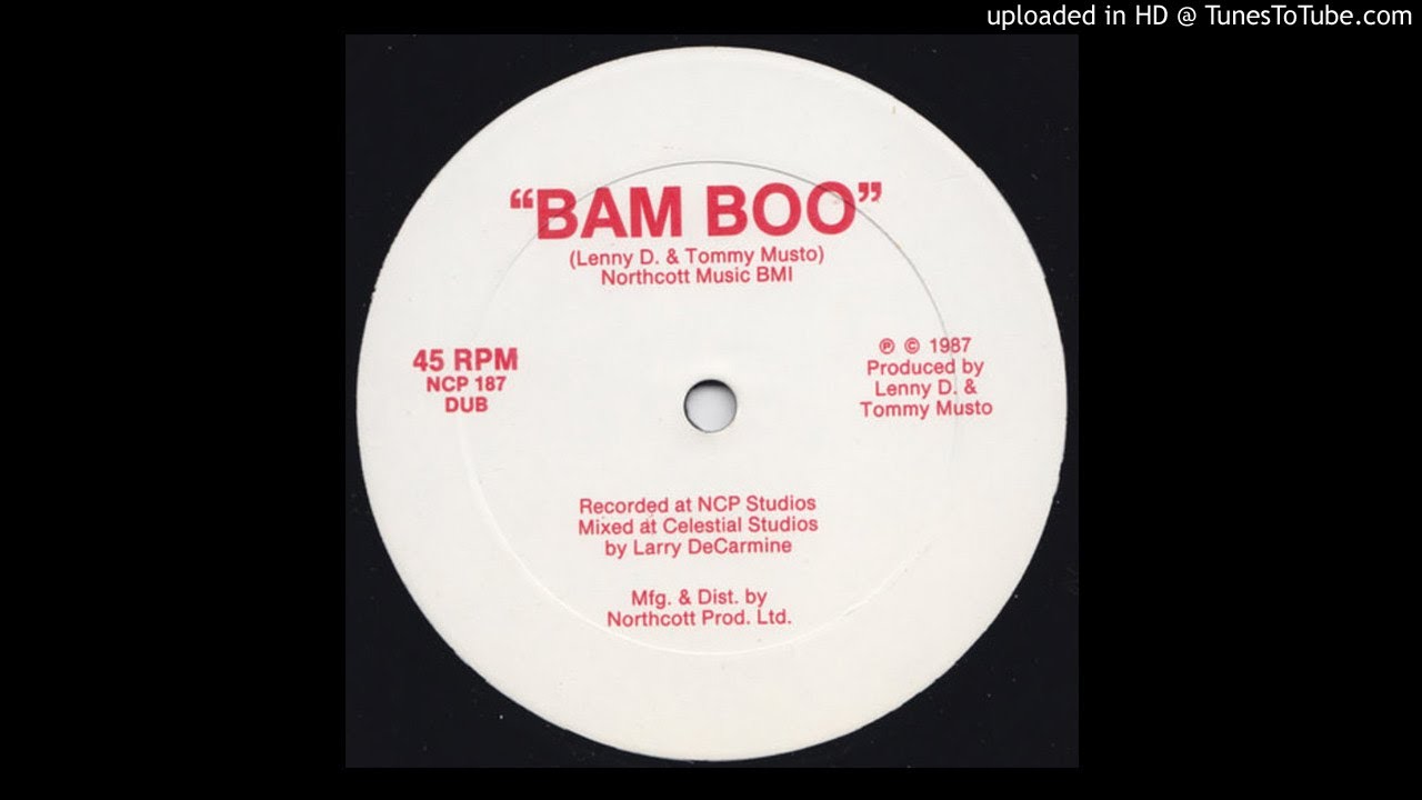 Lenny D Tommy Musto - Bam Boo (Dub) - YouTube