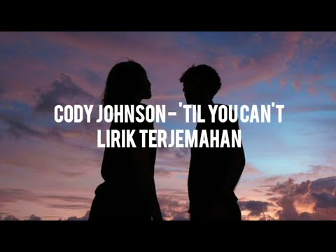 Cody Johnson - 'Til You Can't | Lirik Terjemahan - YouTube