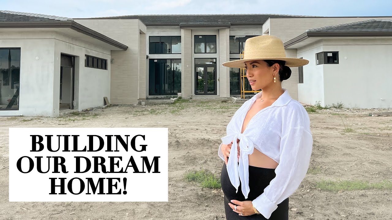 WE'RE BUILDING OUR DREAM HOME! Custom Home Design & Tour | Before ...