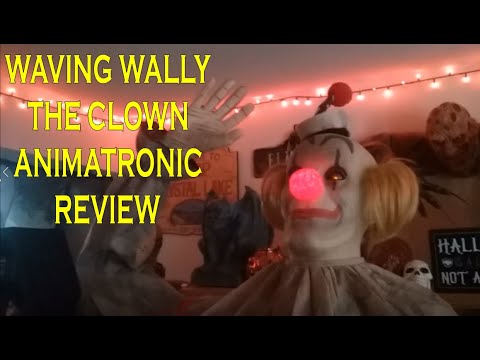 WAVING WALLY THE CLOWN ANIMATRONIC REVIEW - YouTube