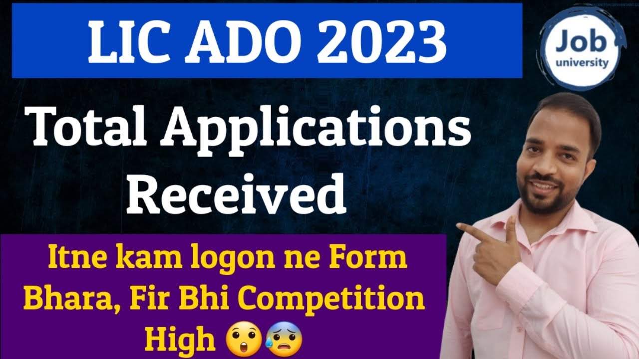 LIC ADO Total Applicants | LIC ADO total forms filled - YouTube