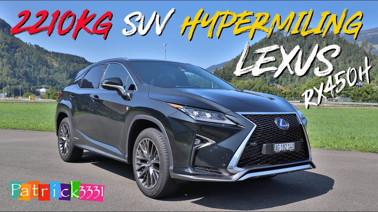 Hypermiling 2210kg SUV | Lexus RX450h F-Sport Hybrid - YouTube