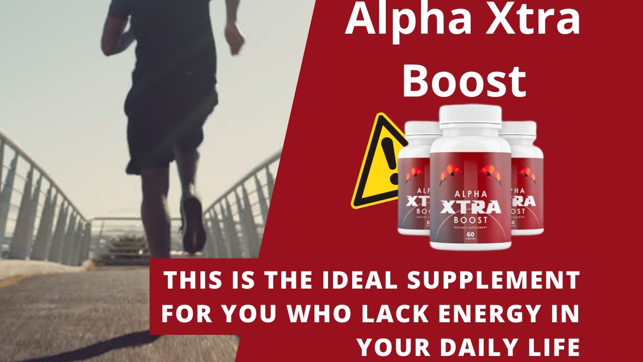 Alpha Xtra Boost - Improve Your Mood and Sex Life with Alpha Xtra Boost - YouTube