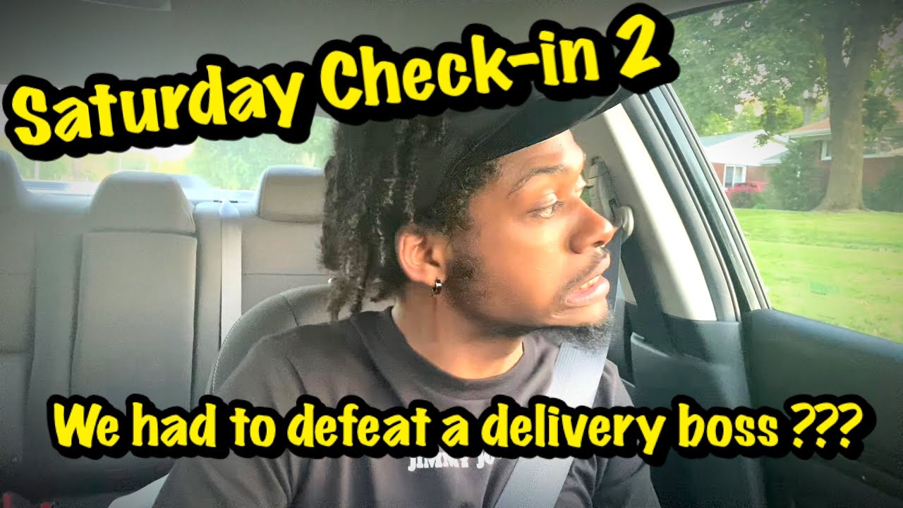 Saturday Check-in: Hard Times and Delivery Bosses? - YouTube