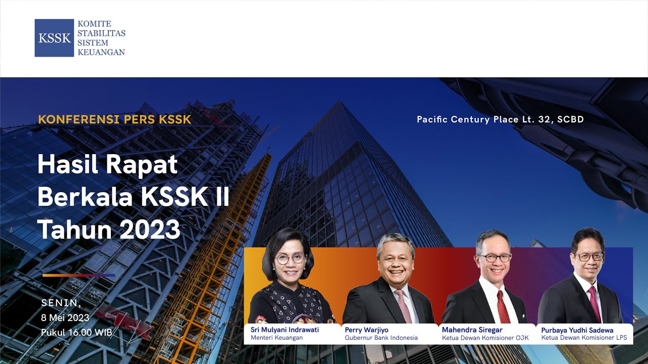 Konferensi Pers Hasil Rapat Berkala KSSK II Tahun 2023 - YouTube